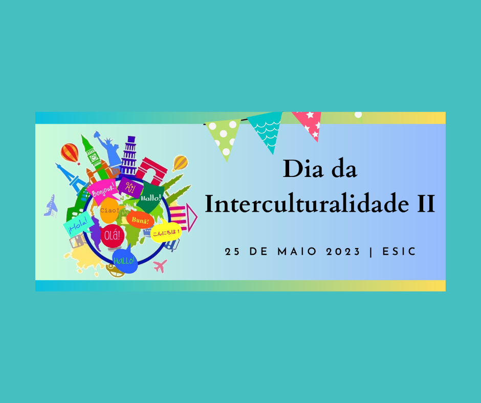 Dia da Interculturalidade II - ESIC